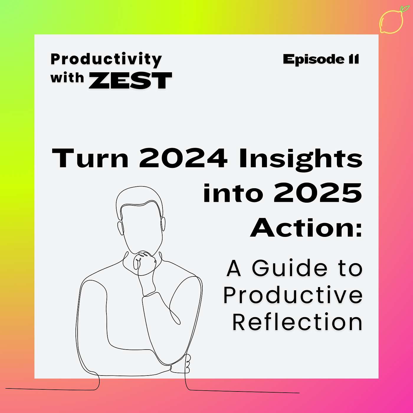 11 | Turn 2024 Insights into 2025 Action: A Guide to Productive ...