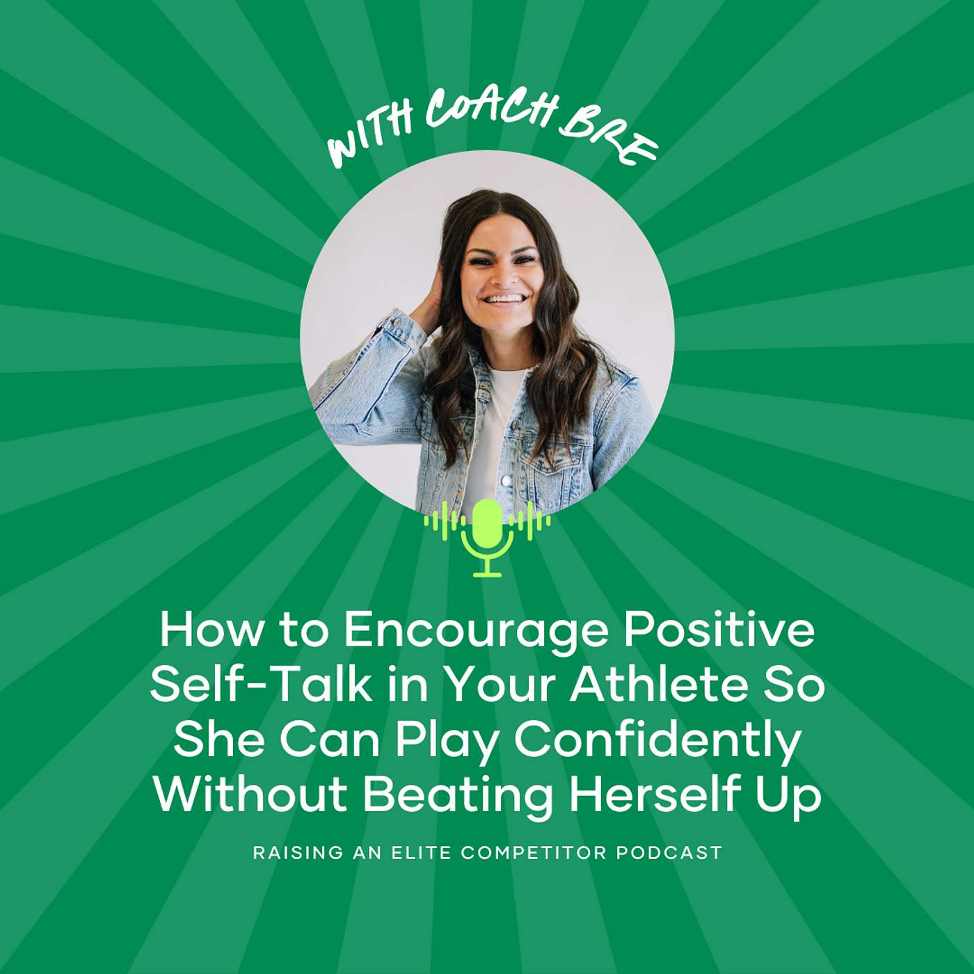 How to Encourage Positive Self-Talk in Your Athlete So She Can Play ...