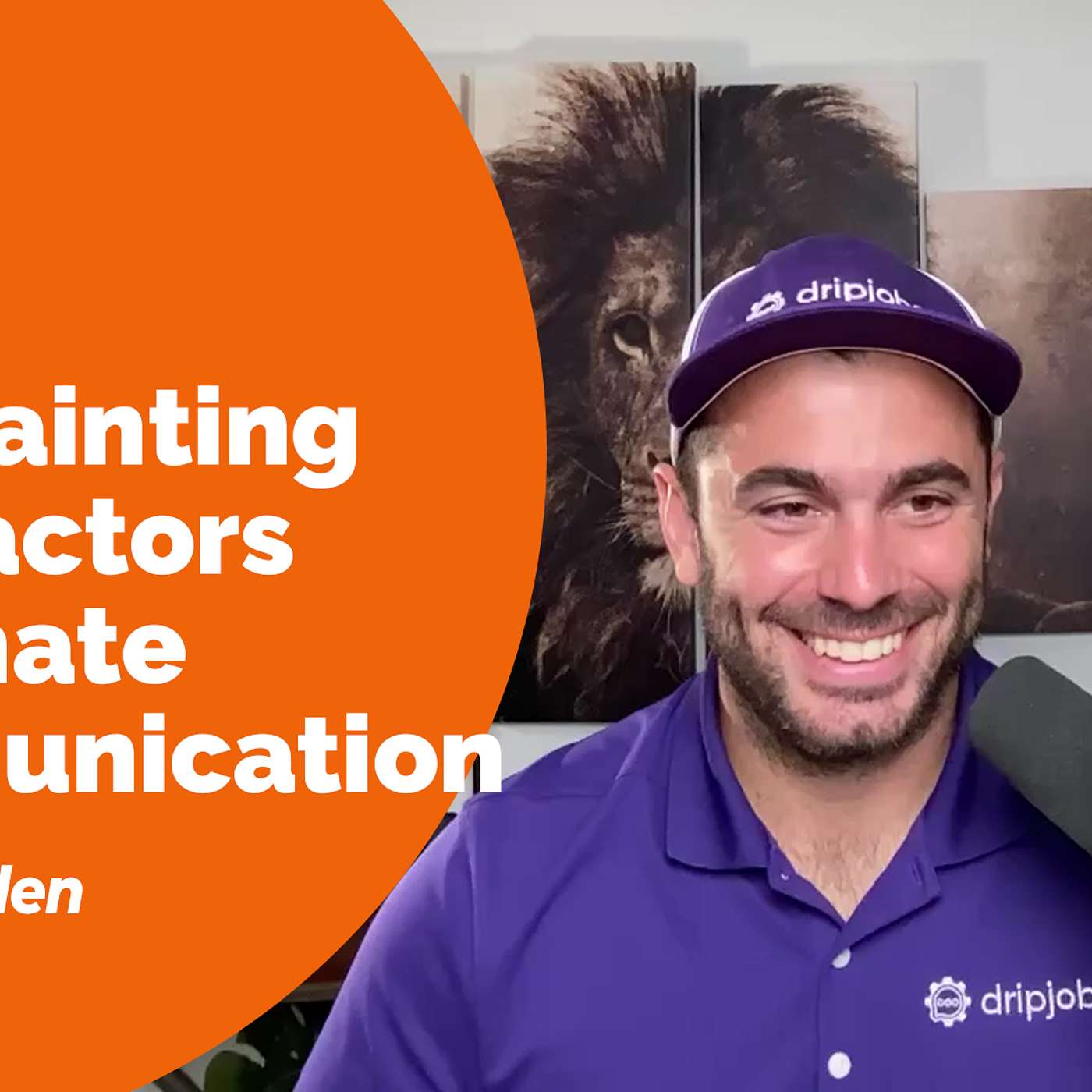 How Painting Contractors Automate Communication – with Tanner Mullen of ...