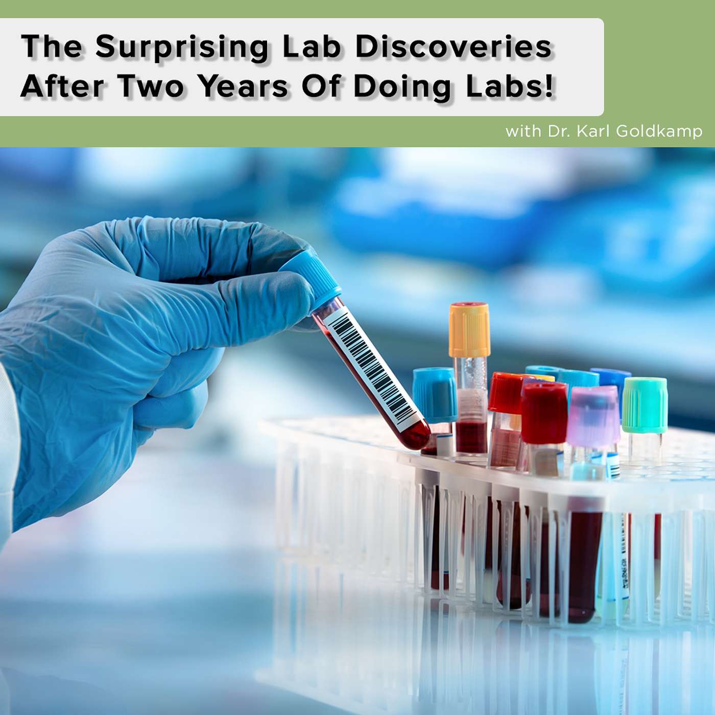 The Surprising Lab Discoveries After Two Years Of Doing Labs and ...