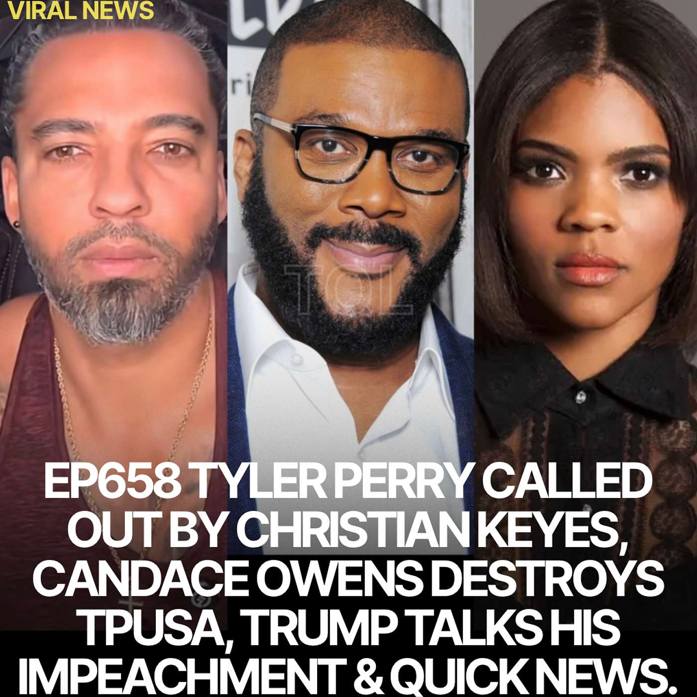 EP658 TYLER PERRY CALLED OUT BY CHRISTIAN KEYES, CANDACE OWENS DESTROYS ...