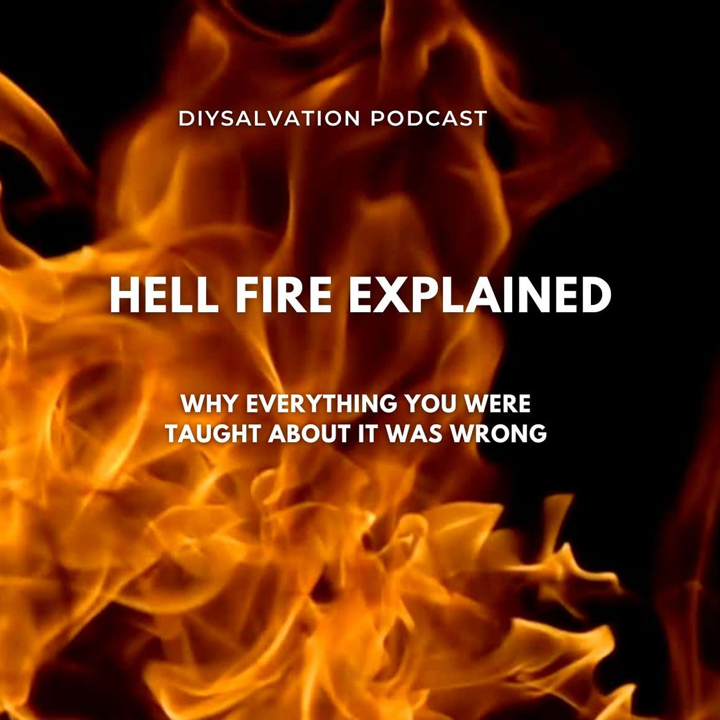 HELL FIRE EXPLAINED Why Everything You Were Taught About It Was Wrong COSMIC ED 26 - Listen Now ...