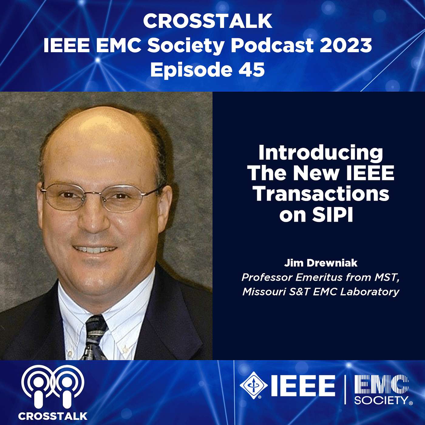The EMC Society Podcast: Hear Us Above the Noise - #45 CROSSTALK - Jim ...