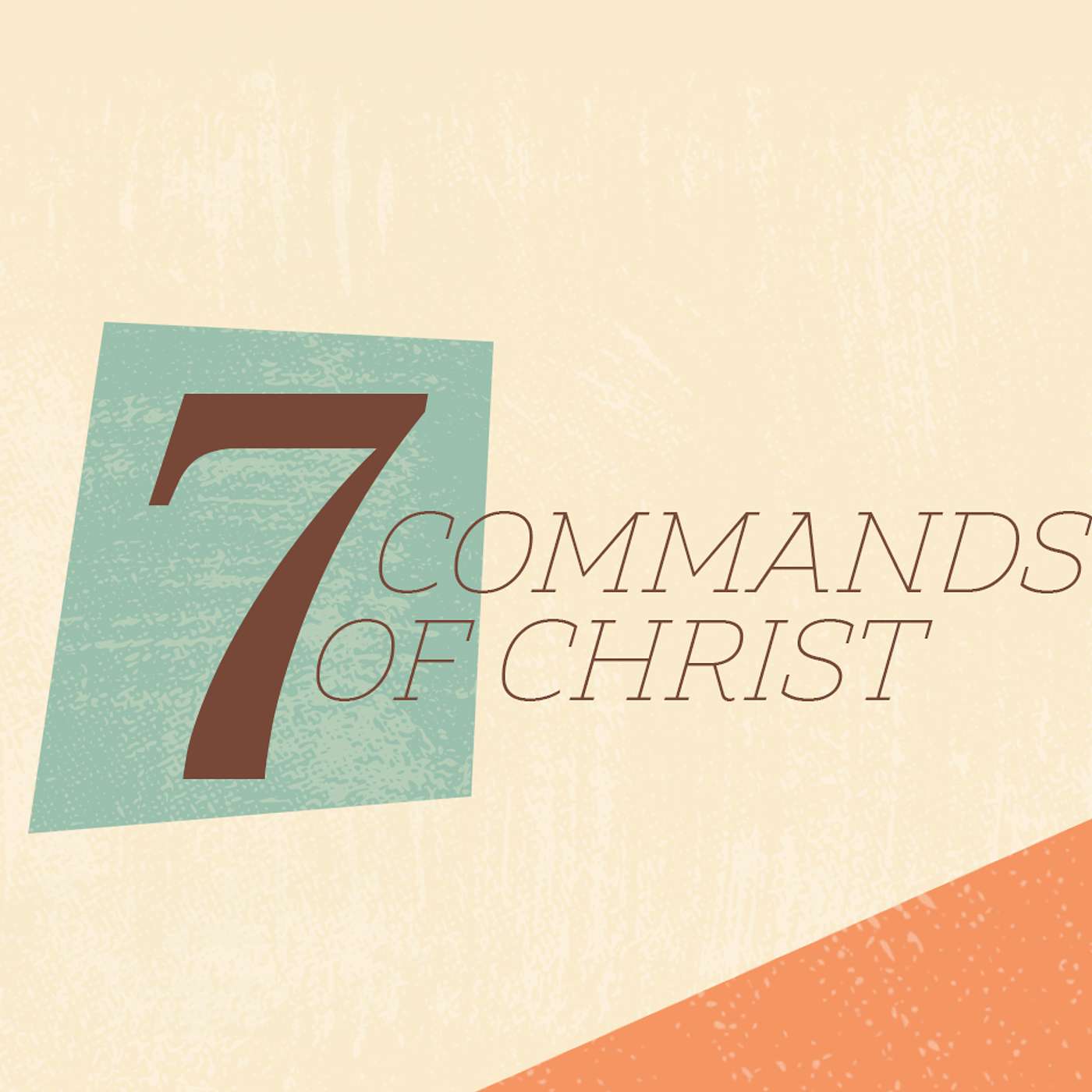 Make Disciples: Go, Tell, and Teach | 7 Commands of Christ - Matthew 28 ...