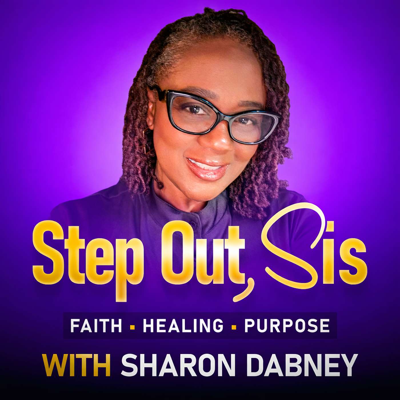 Step Out, Sis | Faith • Healing • Growth (Podcast) | Podchaser