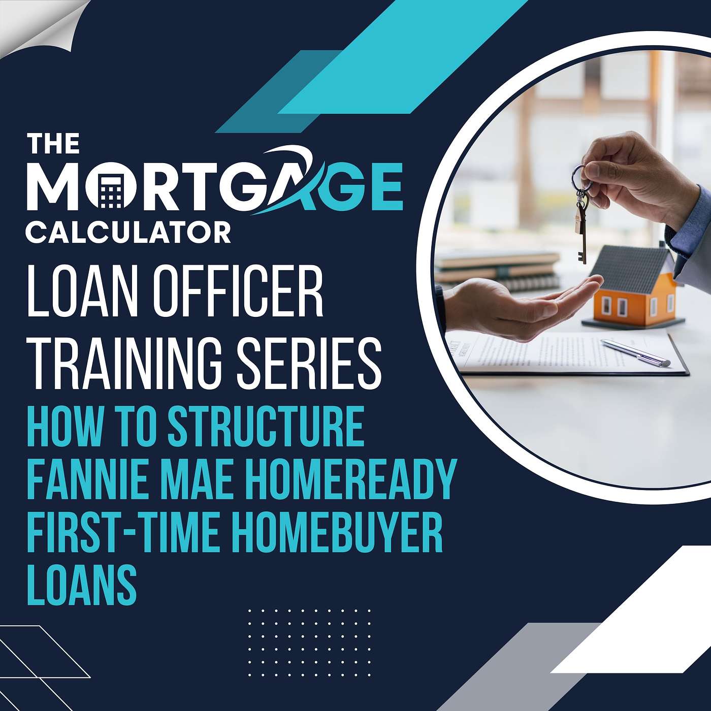 Loan Officer Training 05/15/2024 - How to Structure Fannie Mae HomeReady First-Time Homebuyer ...
