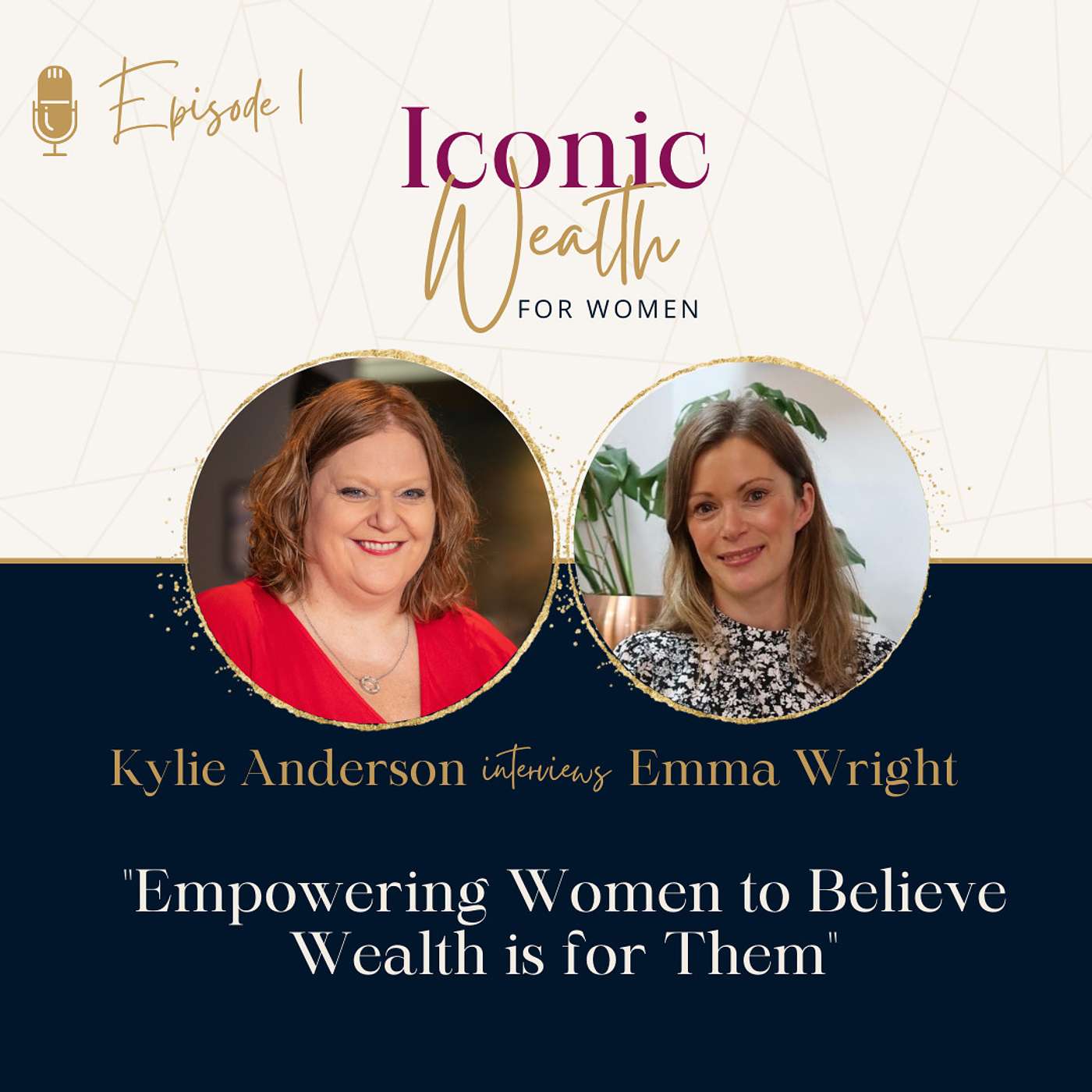 S1 | Ep1 Empowering Women to Believe Wealth IS for Them with Emma ...