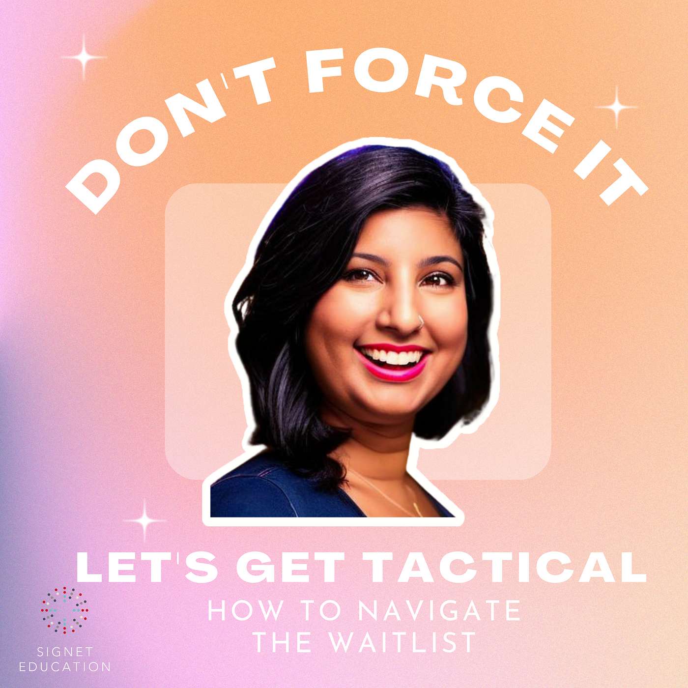 Let's Get Tactical: How to Navigate the Waitlist – Don't Force It: How ...