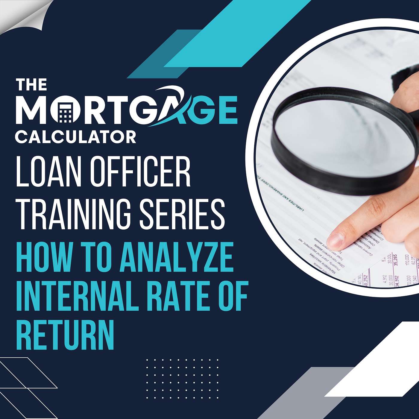 Loan Officer Training 07/10/2024 - How to Analyze Internal Rate of ...