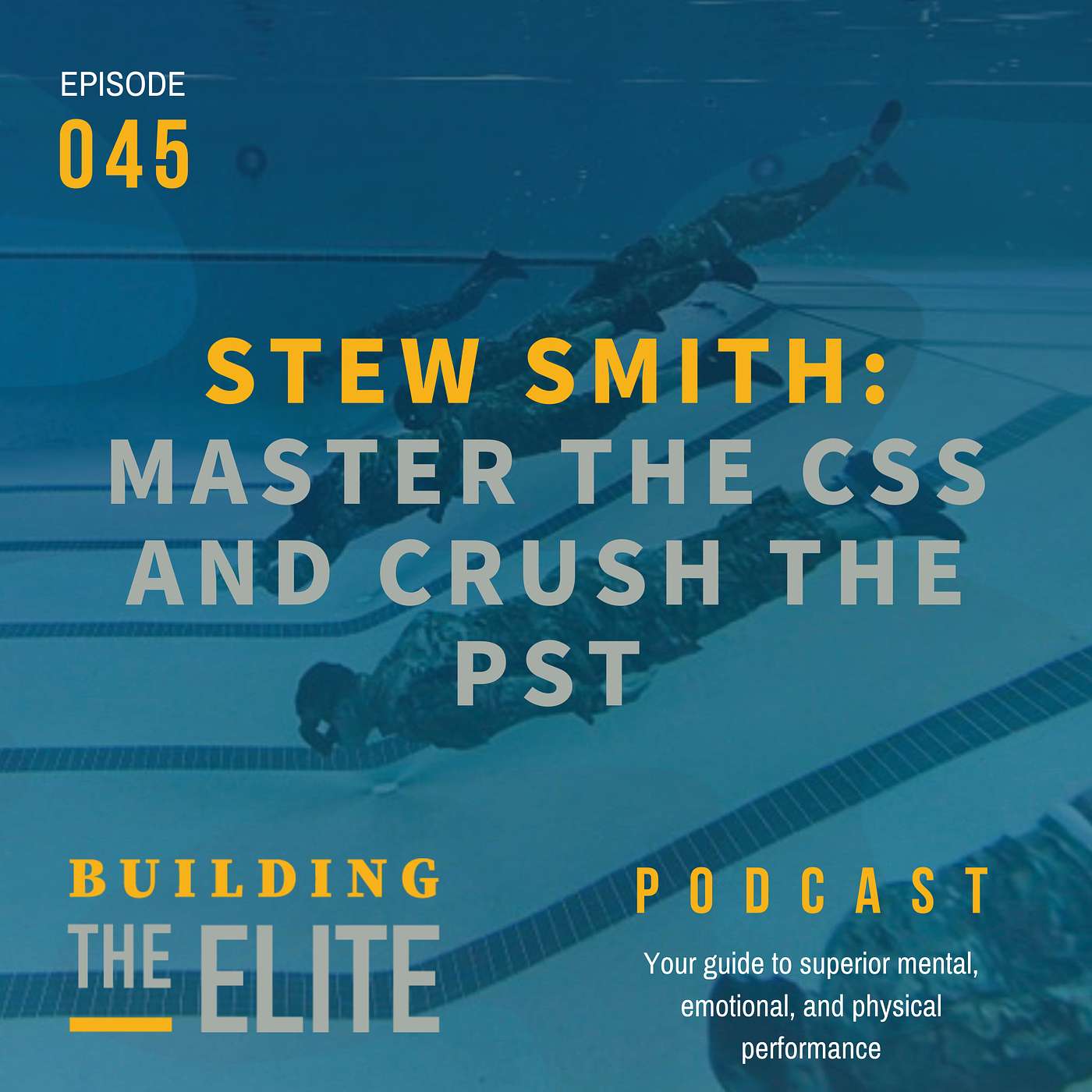Stew Smith: How to Master the CSS and Crush the PST - Ep. 45 – Building the Elite Podcast ...