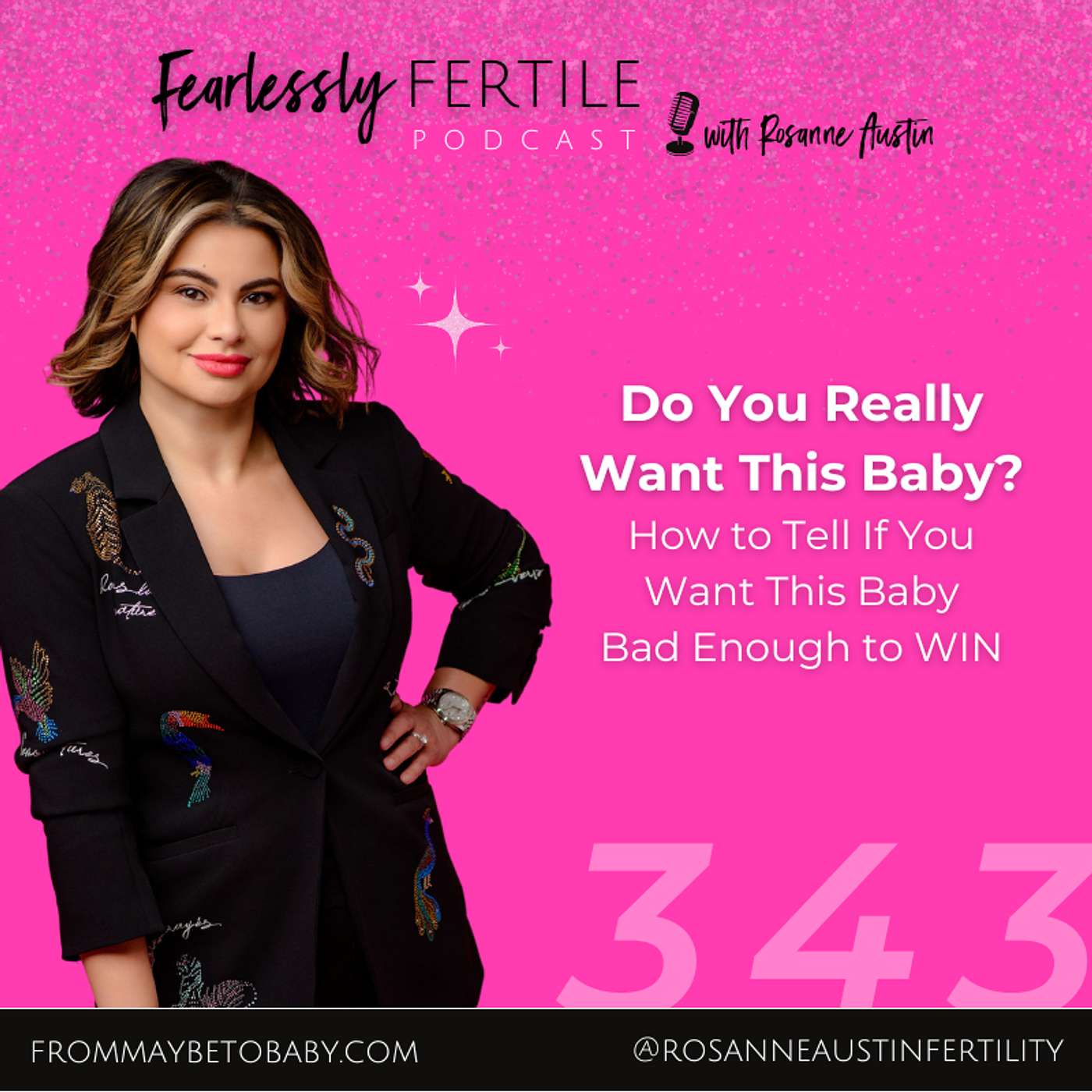 Fearlessly Fertile Podcast - EP343: Do You Really Want This Baby? How ...