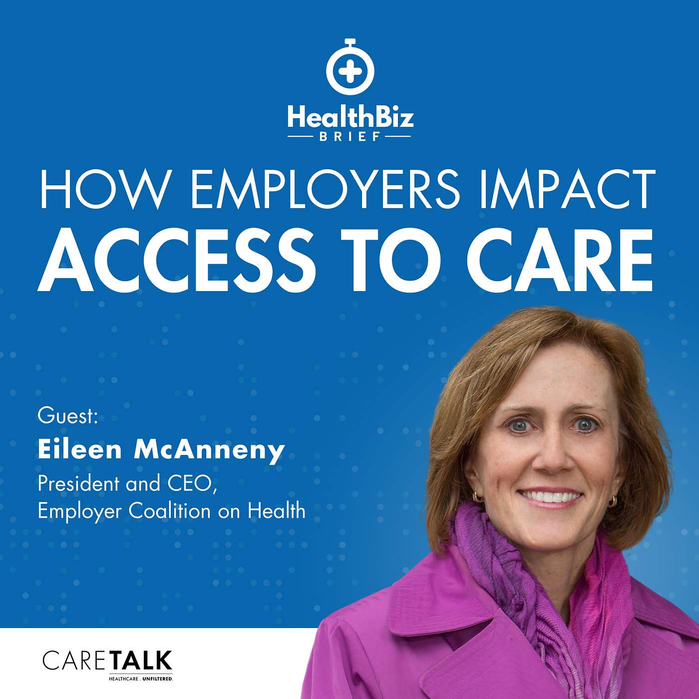 How Employers Impact Access to Care w/ Employer Coalition on Health ...