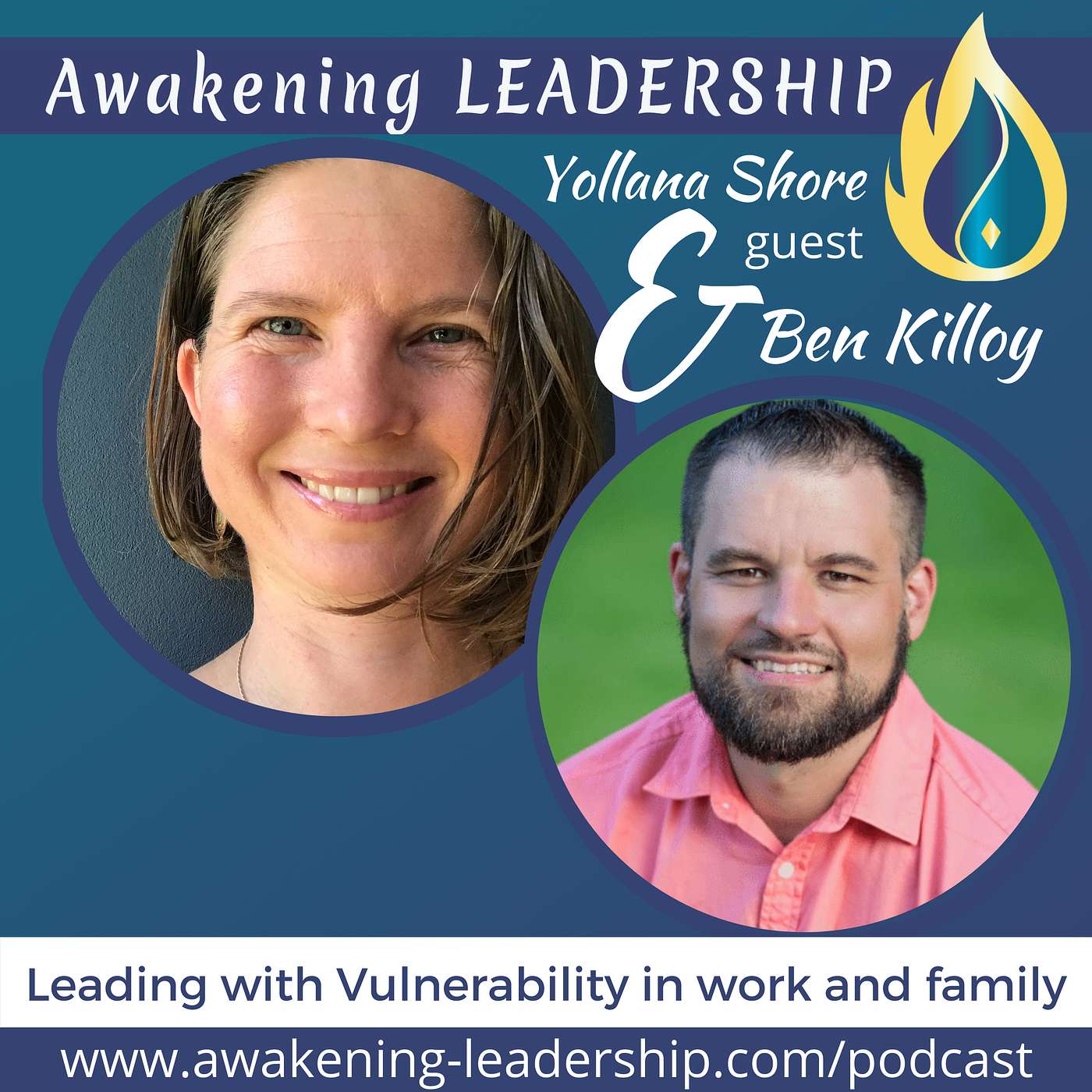 Leading with Vulnerability in work and family with Ben Killoy ...
