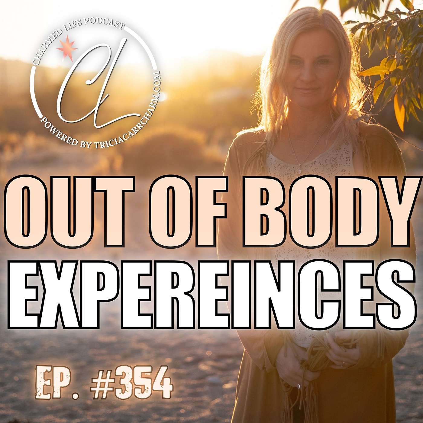 354: Out of Body Experiences OBEs, The Benefits + How to Initiate ...