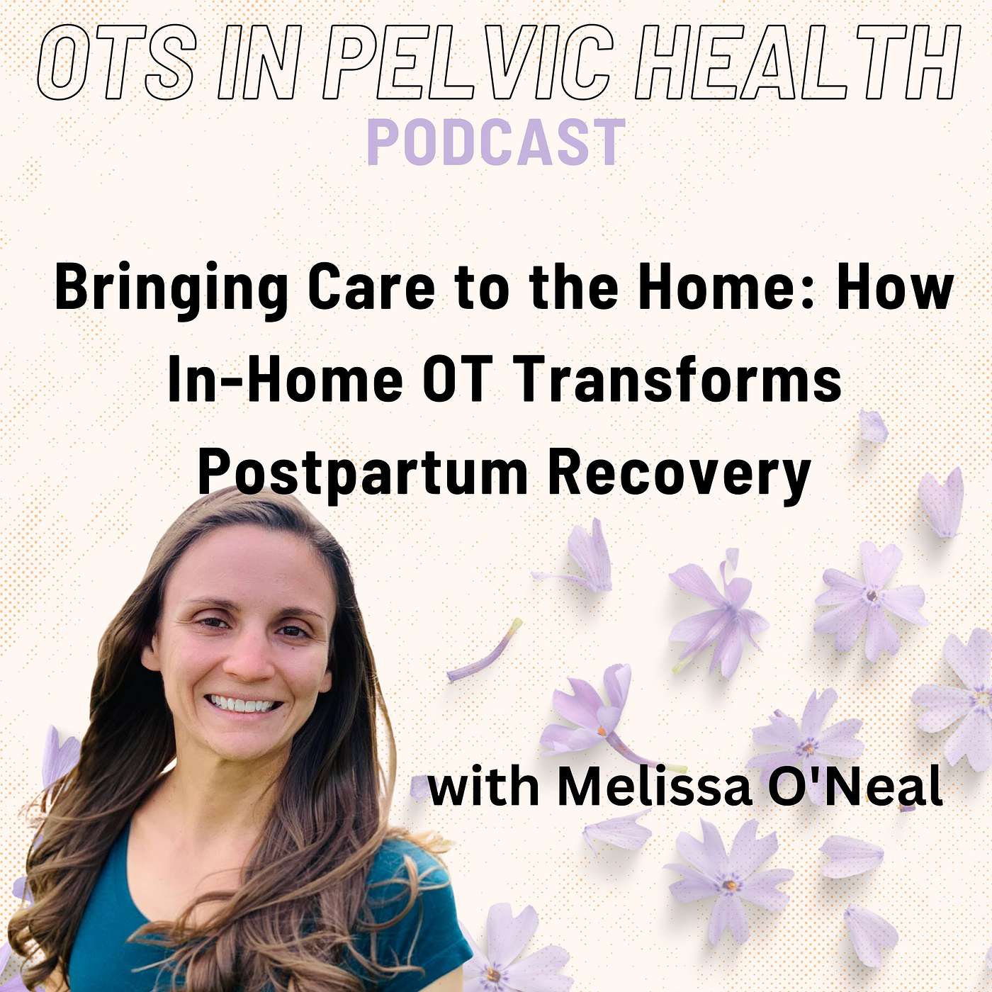 Bringing Care to the Home: How In-Home OT Transforms Postpartum ...