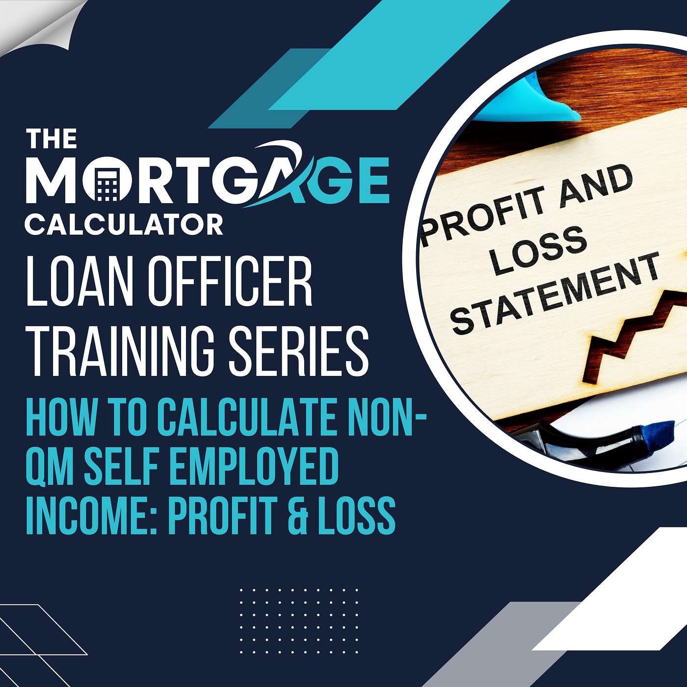 Loan Officer Training 05/01/2024 - How to Calculate Non-QM Self ...