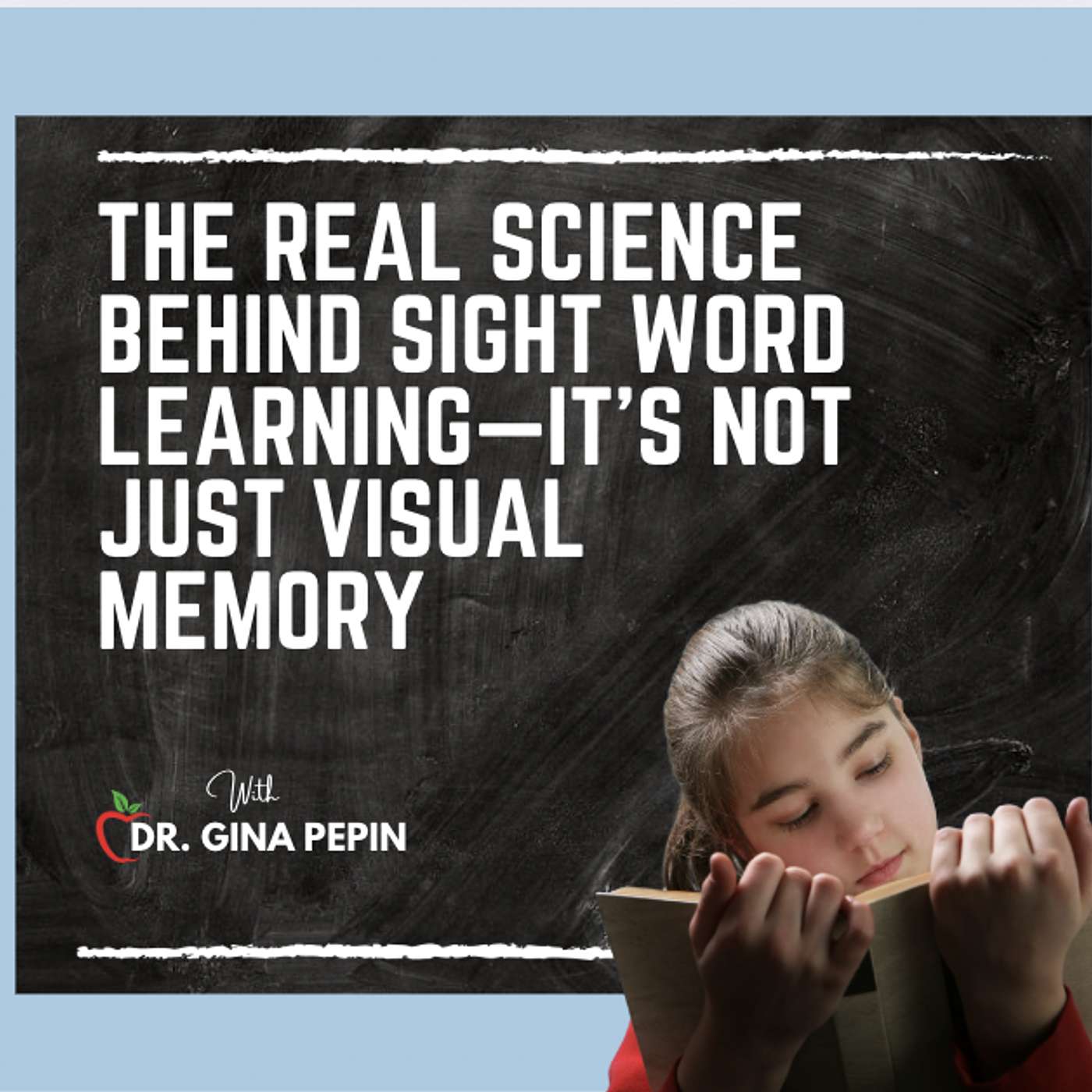 Vision Series: The Real Science Behind Sight Word Learning—It’s Not ...