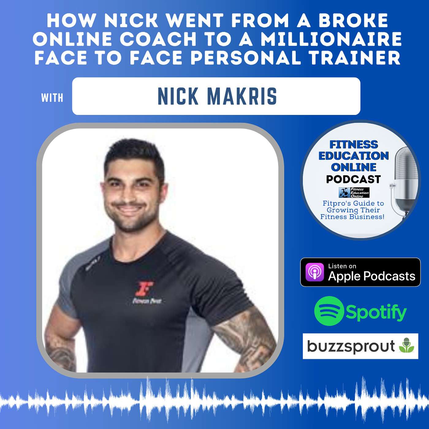 Ep 278: How Nick went from a broke online coach to a millionaire face ...