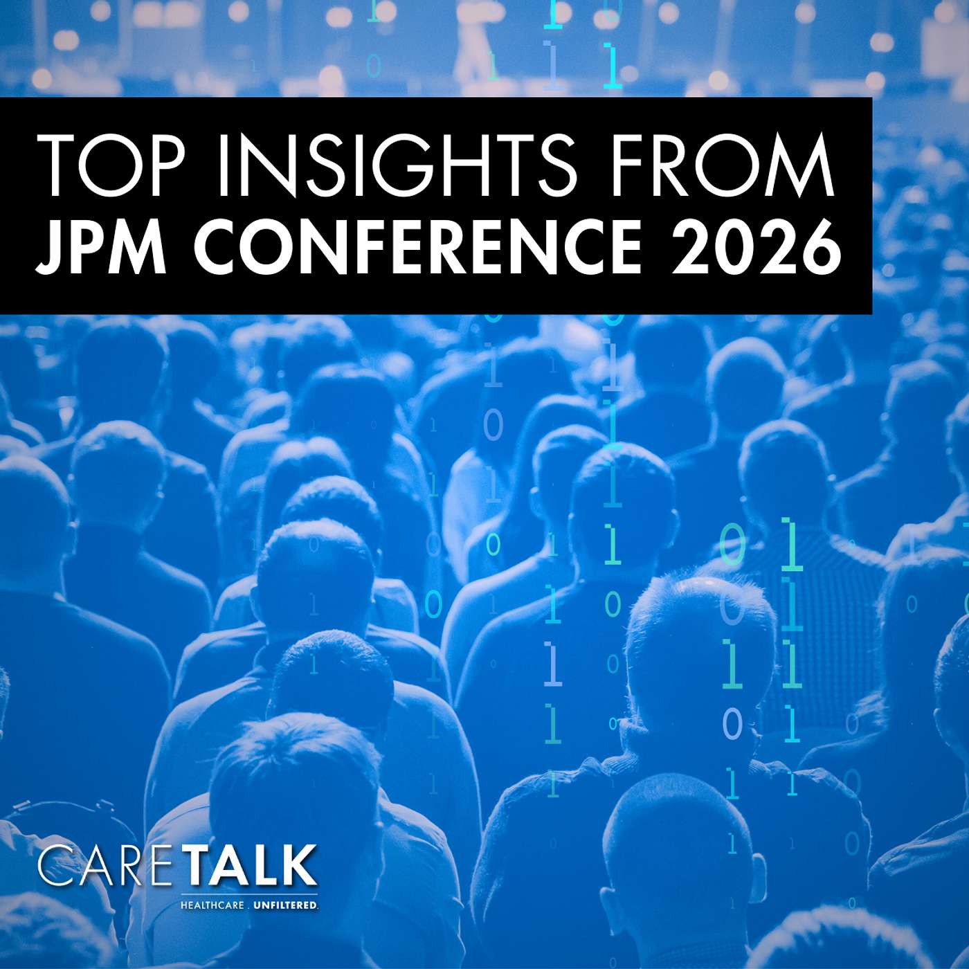 Top insights from JPM Conference 2026 – Health Podcast Network