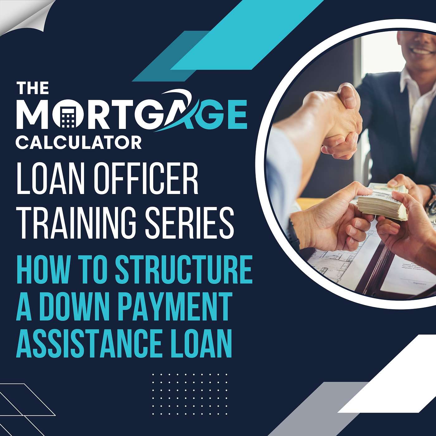 Loan Officer Training 05/30/2024 - How to Structure a Down Payment ...