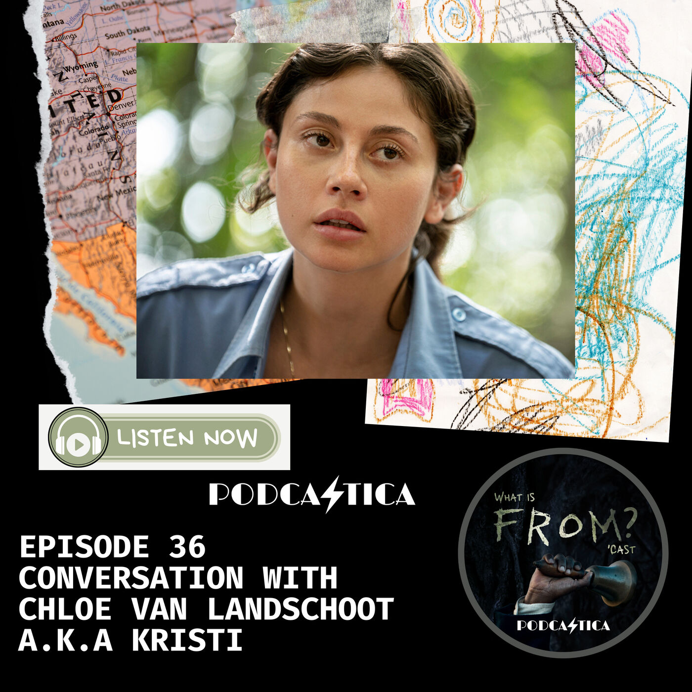 36. Conversation with Chloe Van Landschoot a.k.a Kristi - What Is From ...