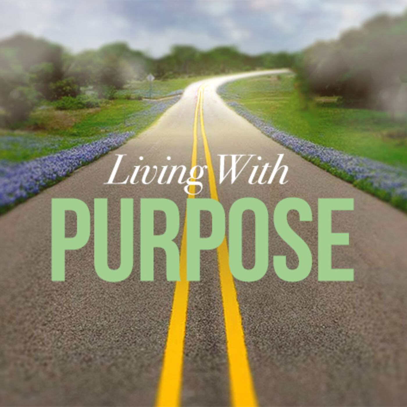 Living With Purpose