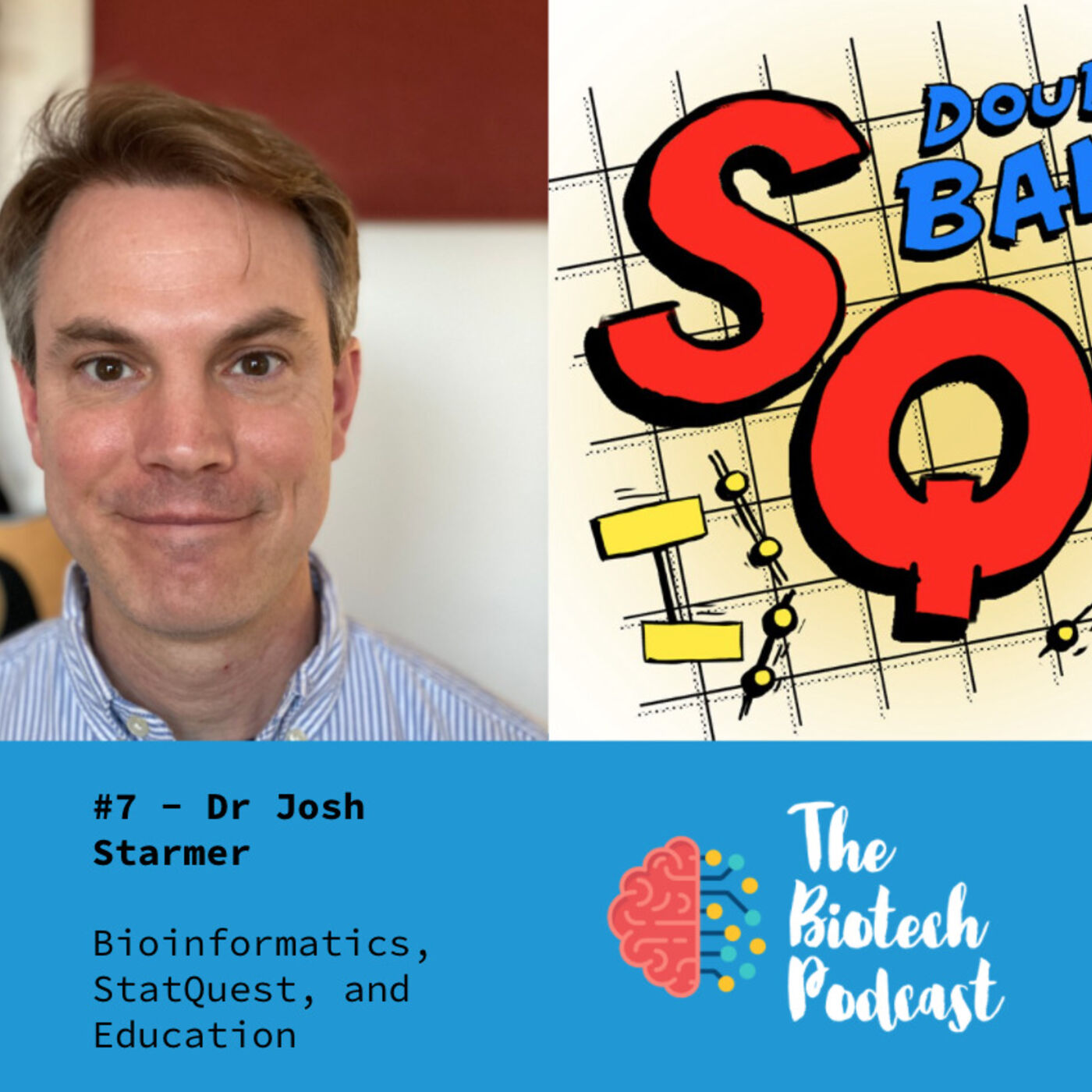7 Dr Josh Starmer Bioinformatics Statquest And Education The Biotech Podcast Lyssna