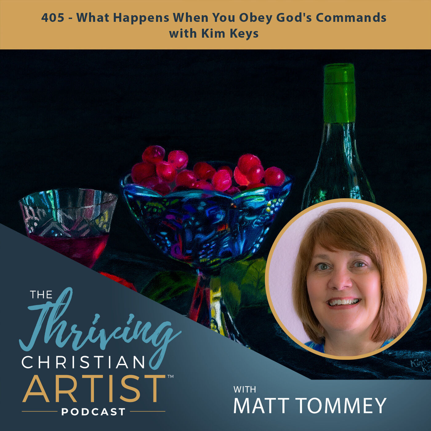 405 - What Happens When You Obey God's Commands with Kim Keys by The ...