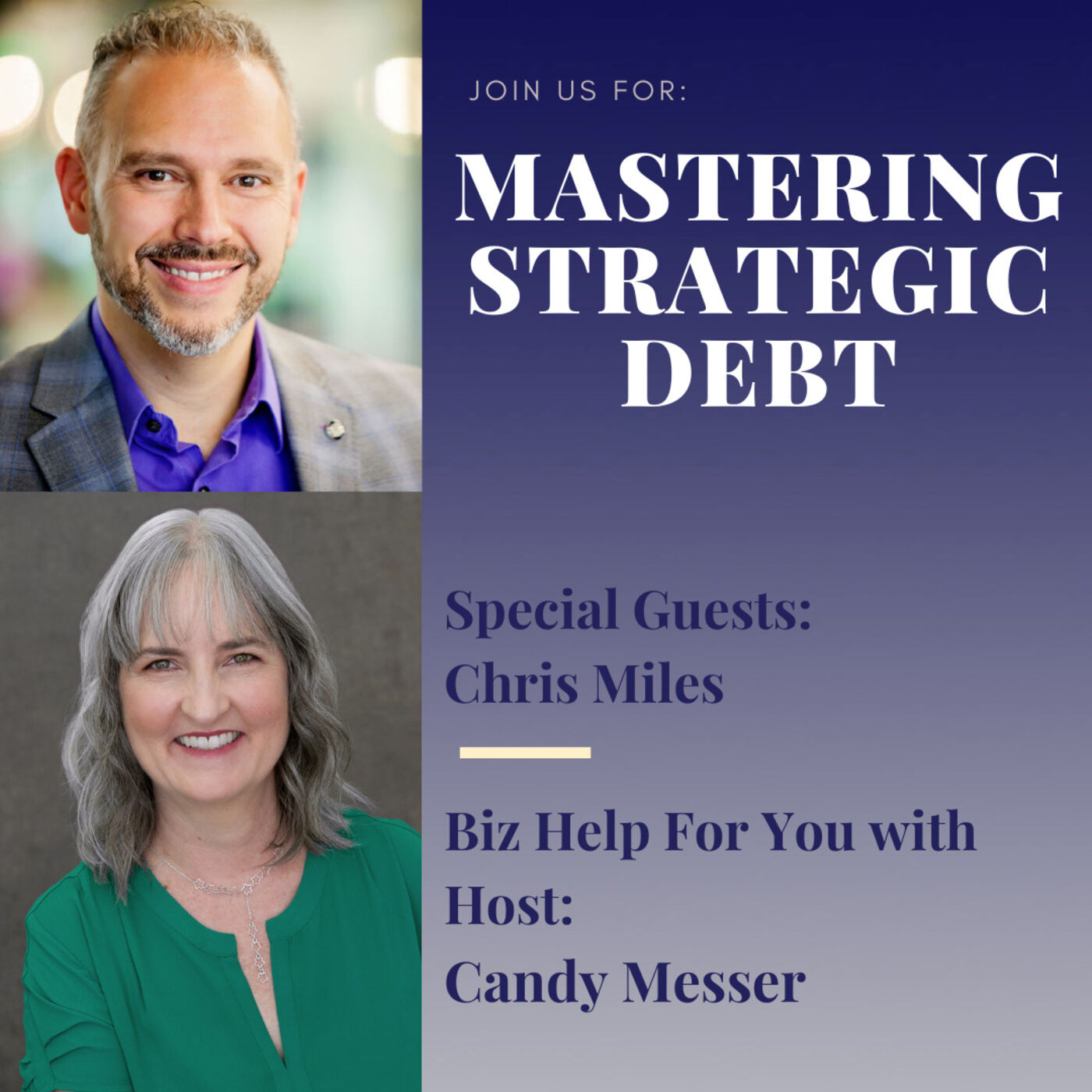 Mastering Strategic Debt with Chris Miles – Biz Help For You – Podcast ...