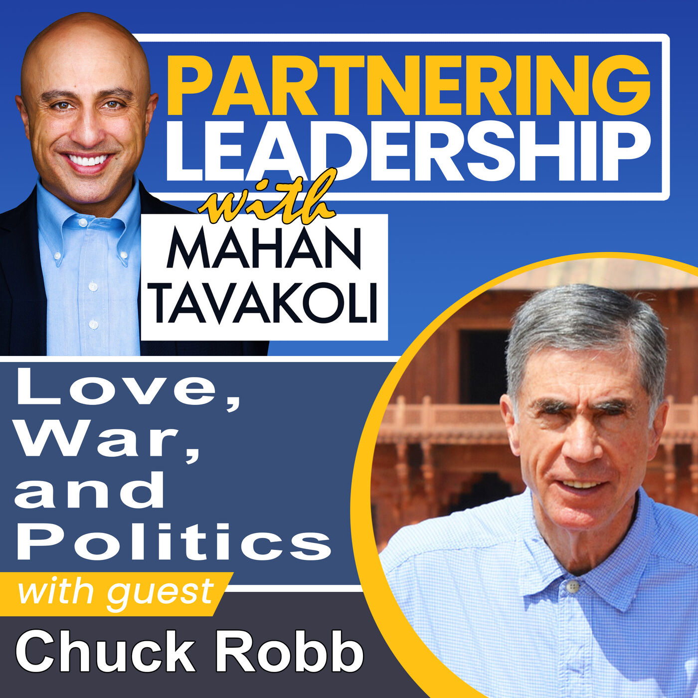 167 Love, War and Politics with Chuck Robb, Former Virginia Governor ...
