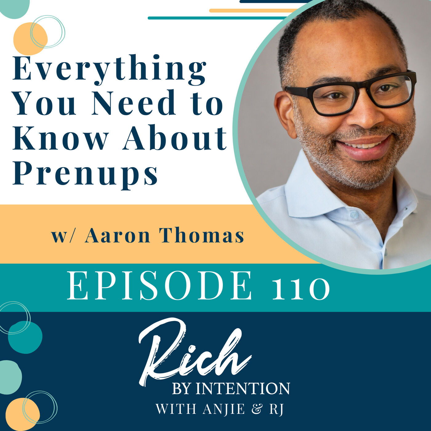 Everything You Need to Know About Prenups with Aaron Thomas – Rich by ...