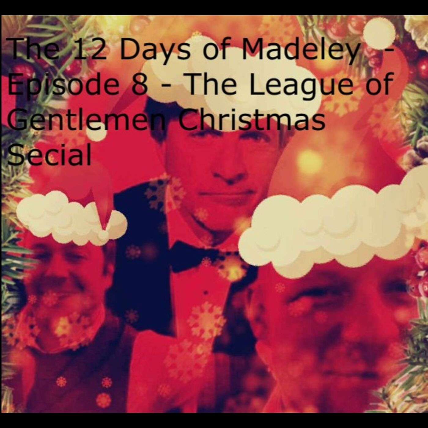 The 12 Days of Madeley - Episode 8 - The League of Gentlemen Christmas ...