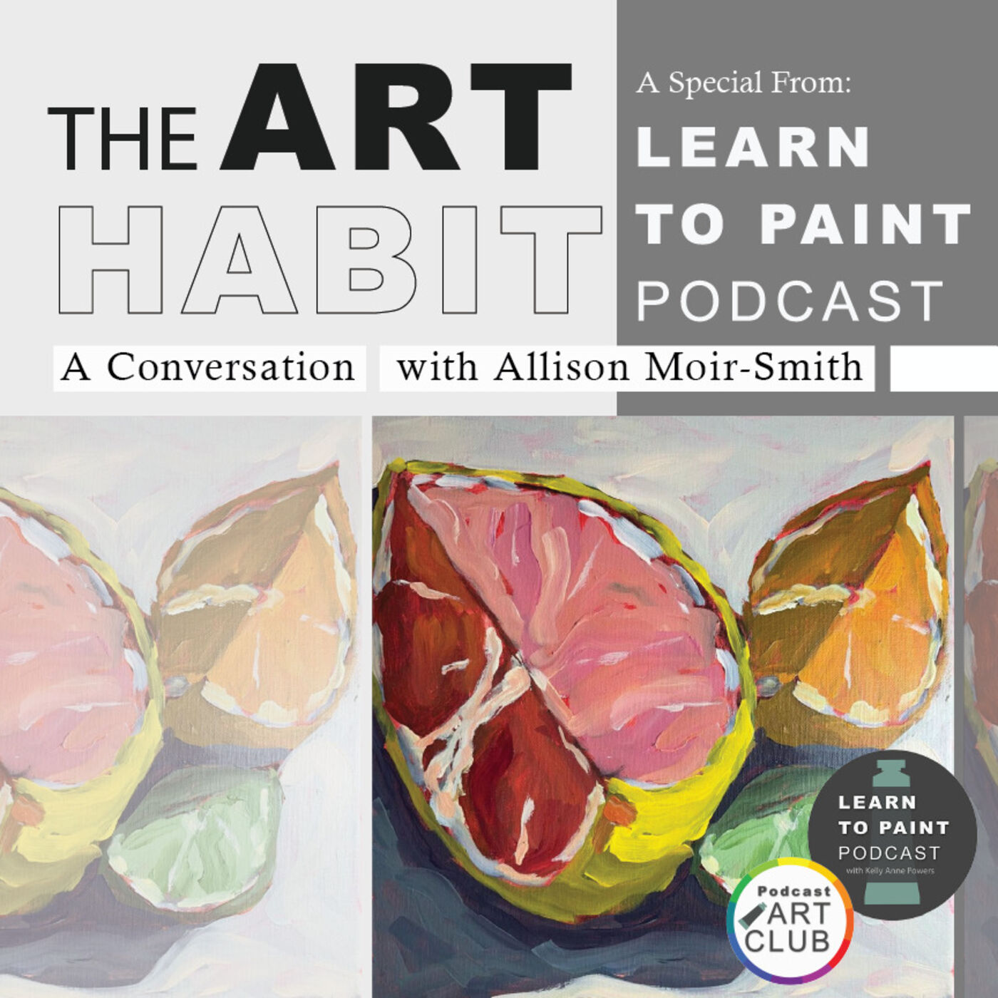 Ep.79: Allison Moir-Smith [Preview: The Art Habit] – Learn to Paint ...