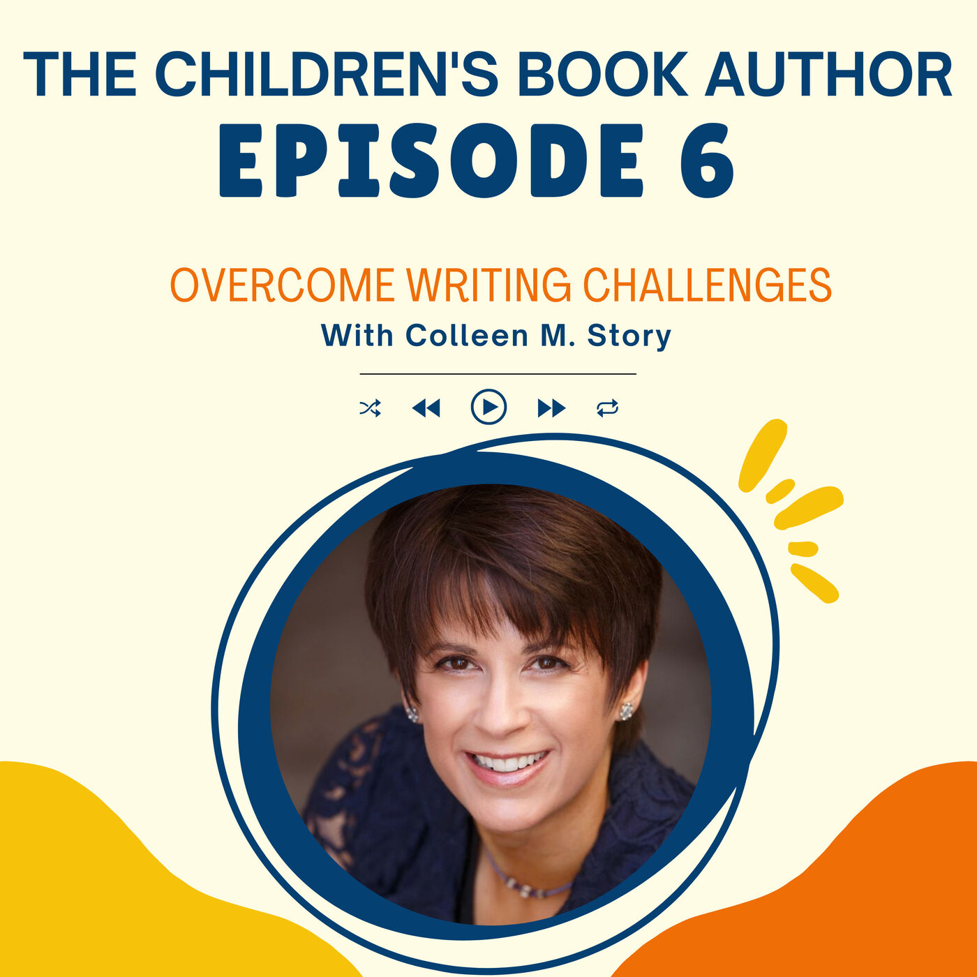 Overcome Challenges and Find Creative Fulfilment with Colleen M. Story ...