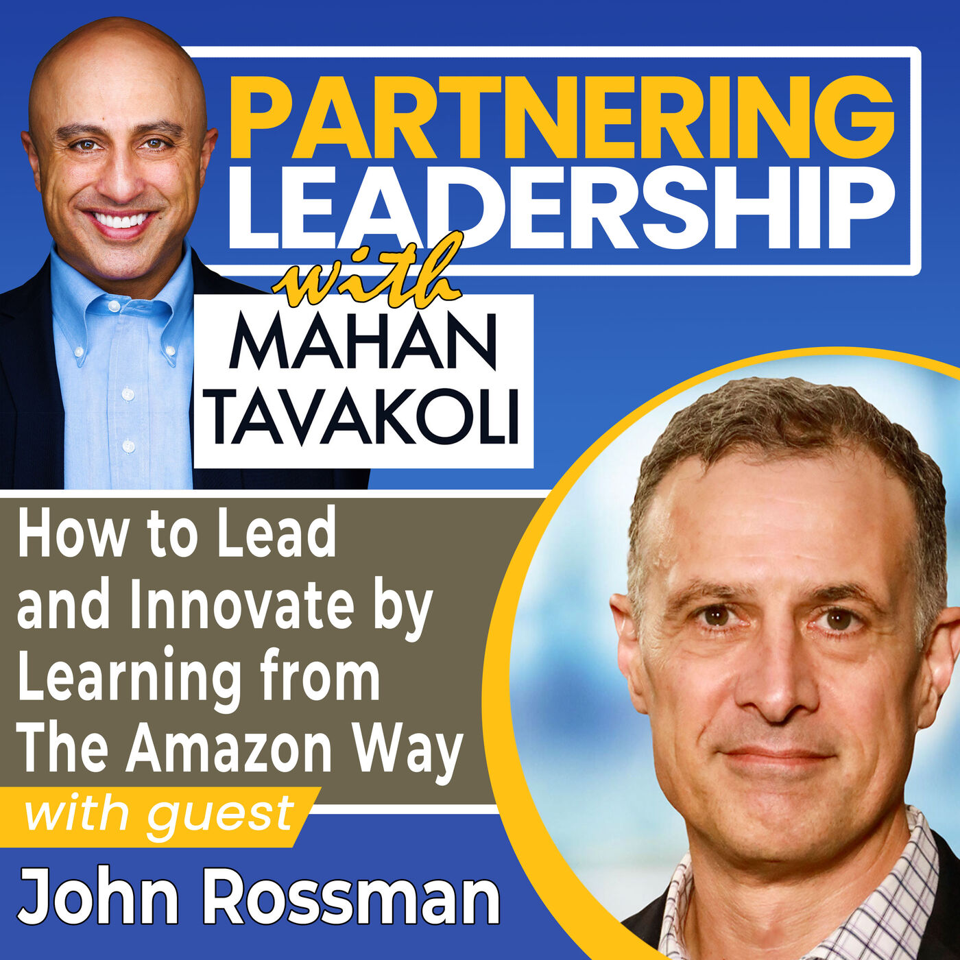 102 How to Lead and Innovate by Learning from The Amazon Way with John ...