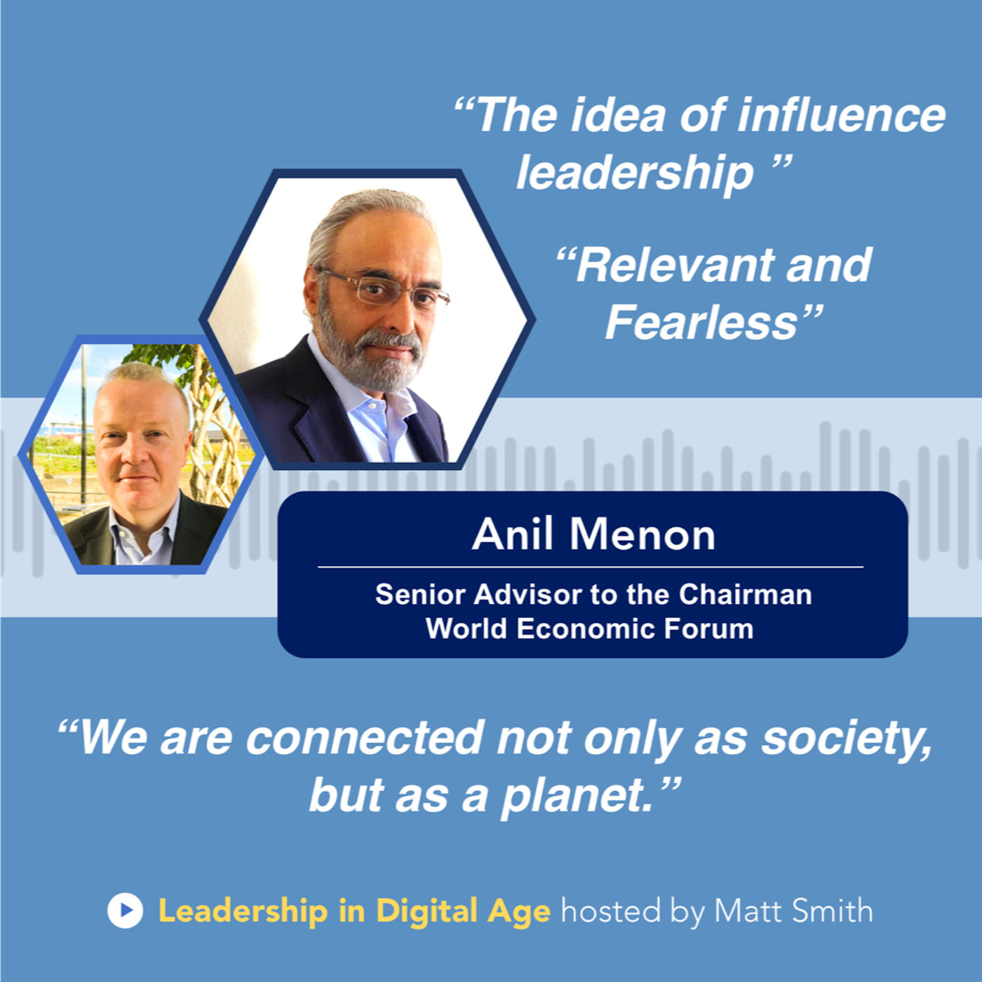 Dr. Anil Menon, Senior Advisor to the Chairman, World Economic Forum ...