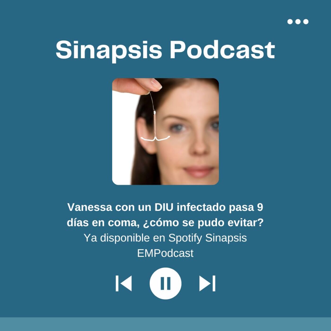 Vanessa con un DIU infectado pasa 9 días en coma, ¿cómo se pudo evitar ...
