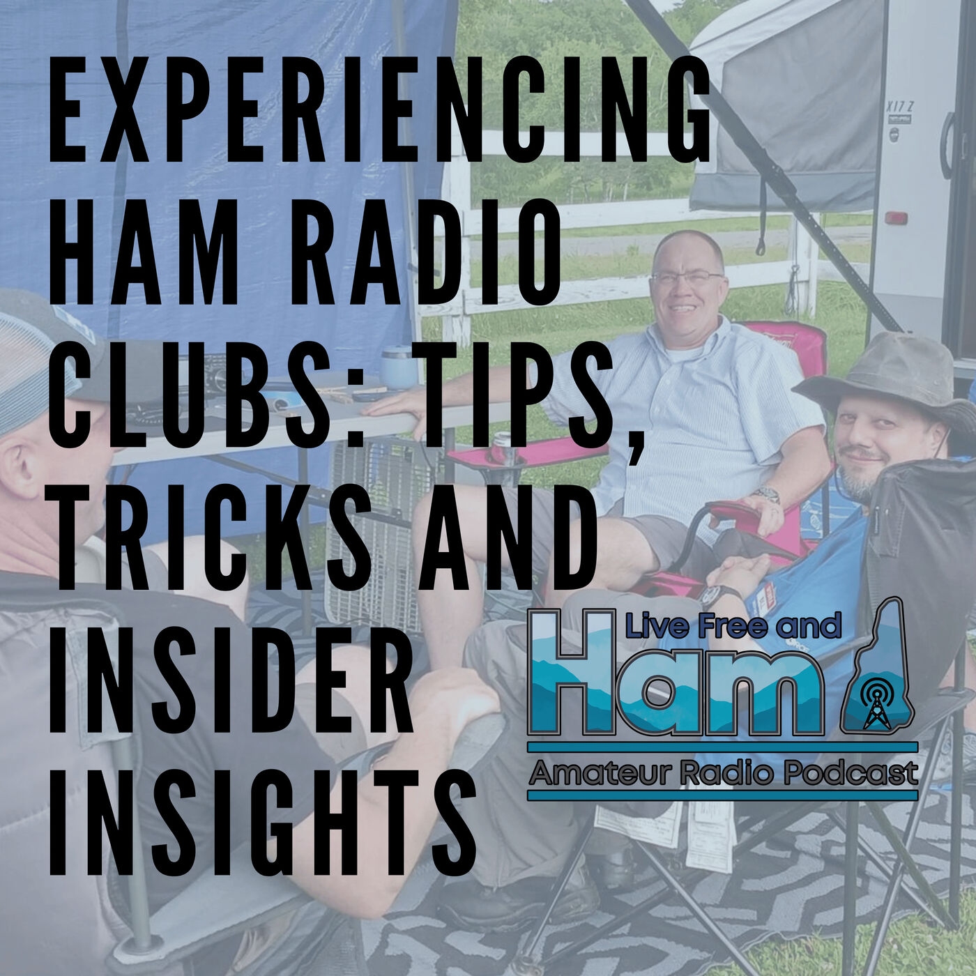 Experiencing Ham Radio Clubs: Tips, Tricks and Insider Insights – Live ...