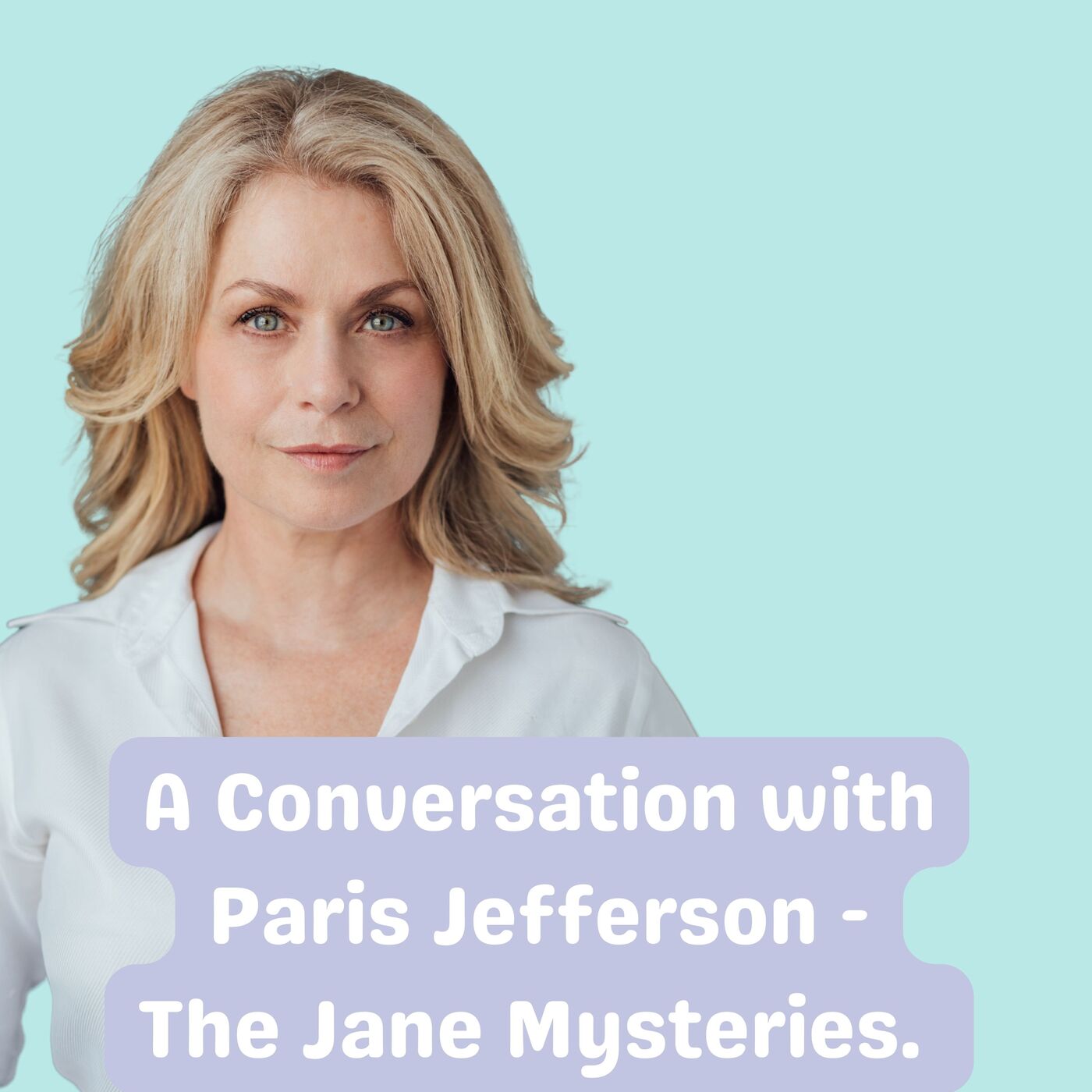 Paris Jefferson - Aunt Sadie in The Jane Mysteries – Hallmark Mysteries & More – Podcast – Podtail