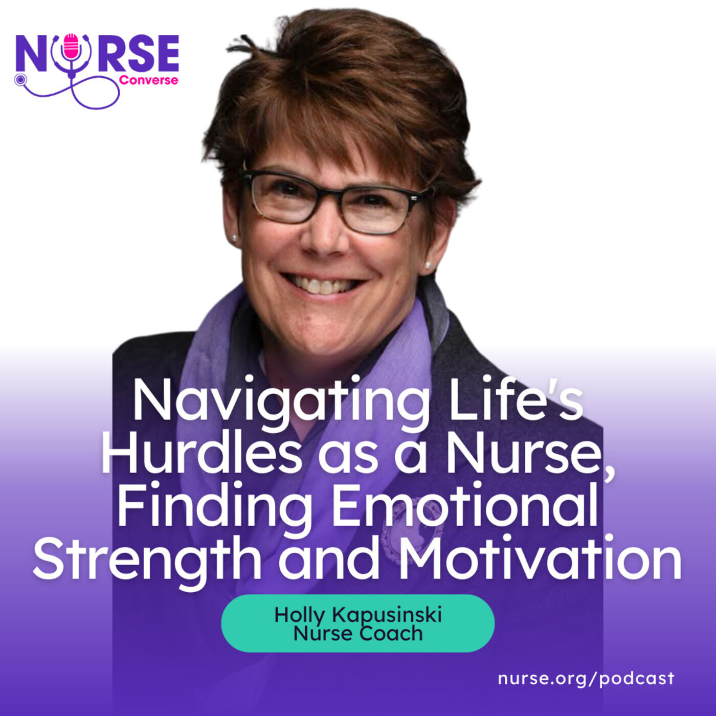 Navigating Life's Hurdles as a Nurse, Finding Emotional Strength and Motivation – Nurse Converse ...