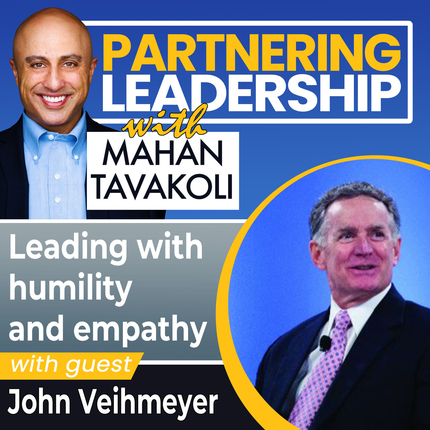 Leading with humility and empathy with John Veihmeyer | Greater ...
