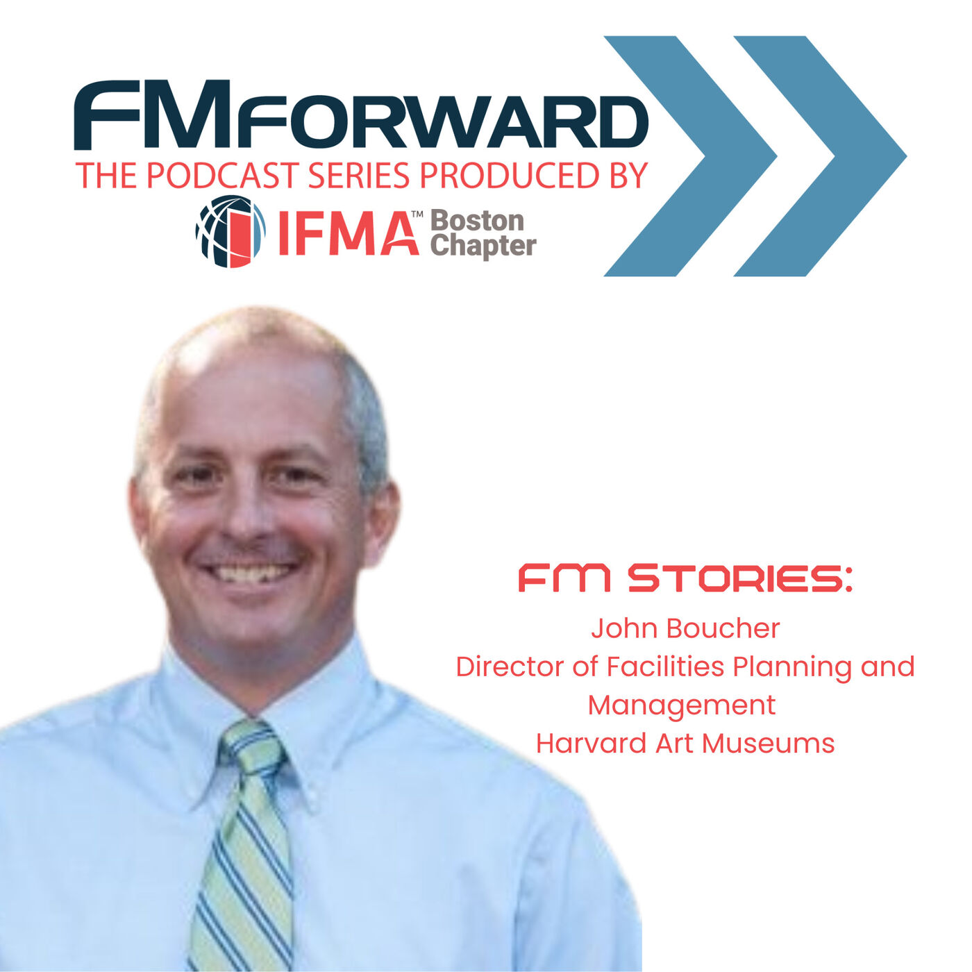 FM Stories: John Boucher of Harvard University – FMForward: Dedicated ...