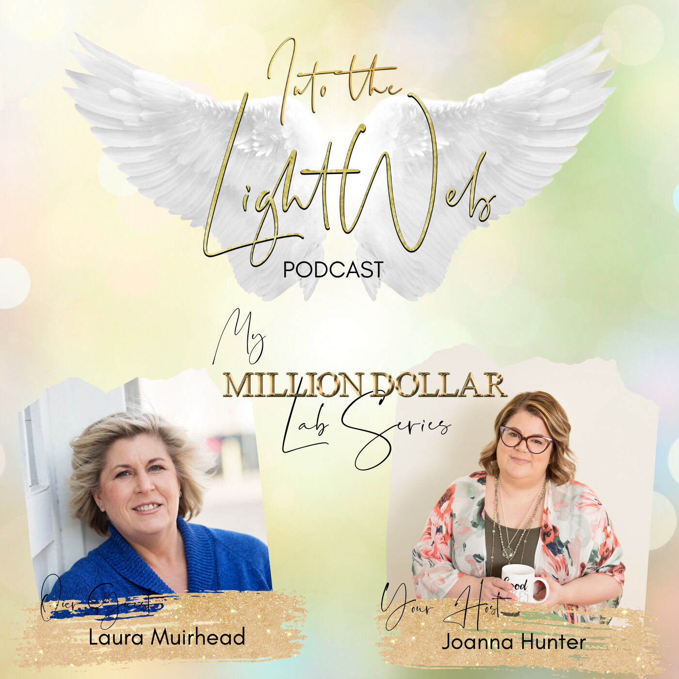Ep 009 Laura Muirhead - Into the LightWeb- My Million Dollar Lab Series ...