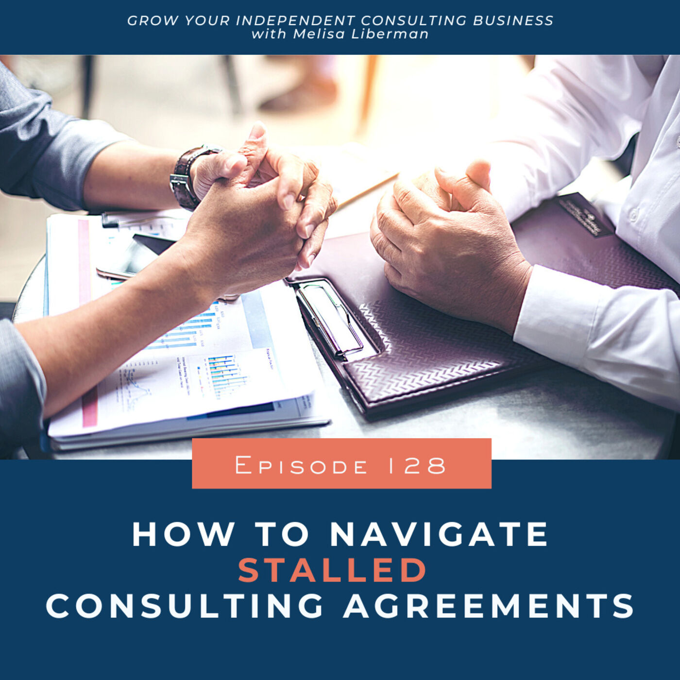 128. How To Navigate Stalled Consulting Agreements – Grow Your ...