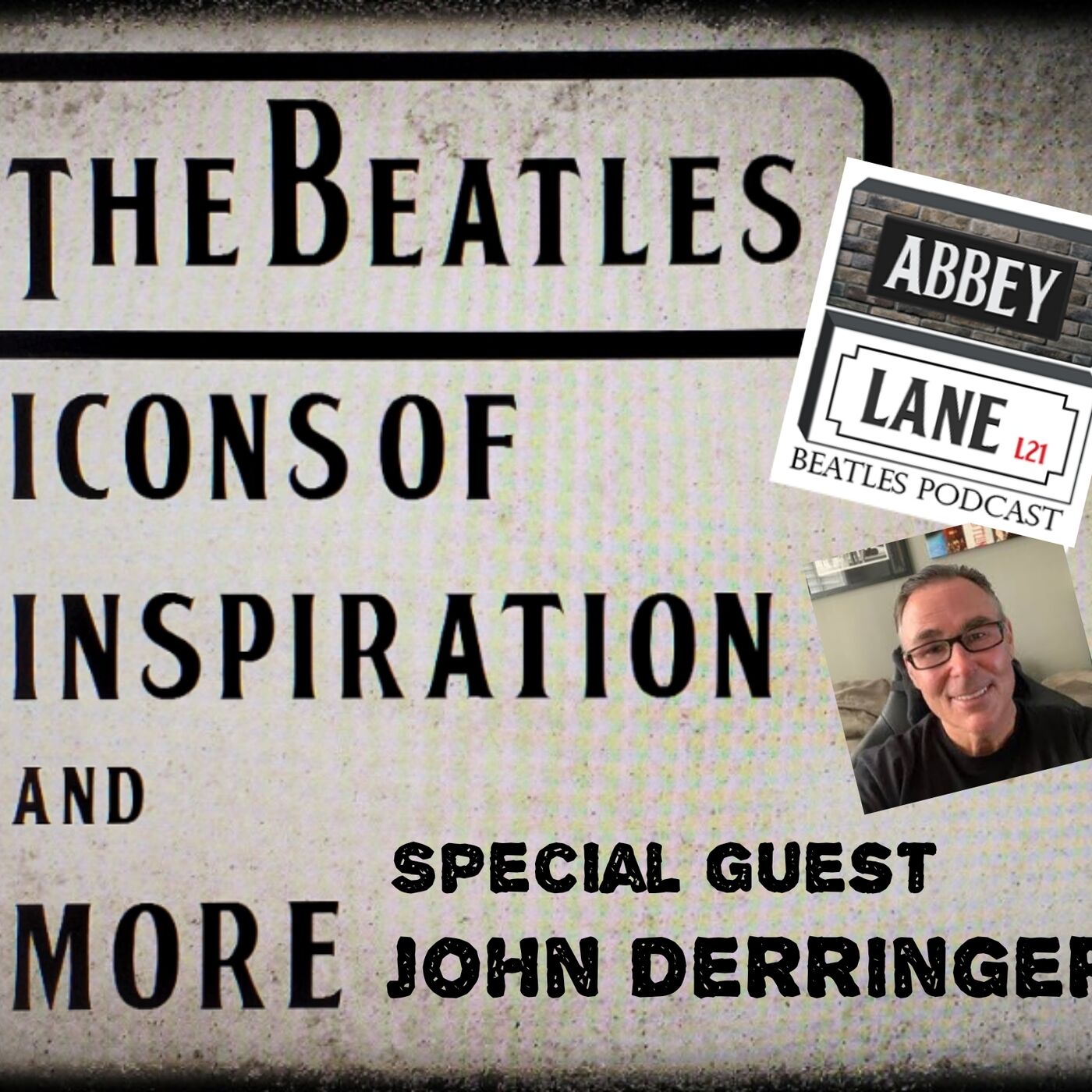 Ep.4 - The Beatles Icons of Inspiration - John Derringer - Abbey Lane ...
