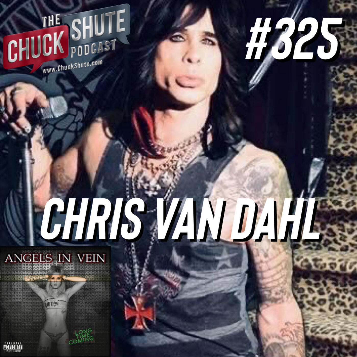 Chris Van Dahl (Angels in Vein, ex L.A. Guns) – Chuck Shute Podcast – Podcast – Podtail