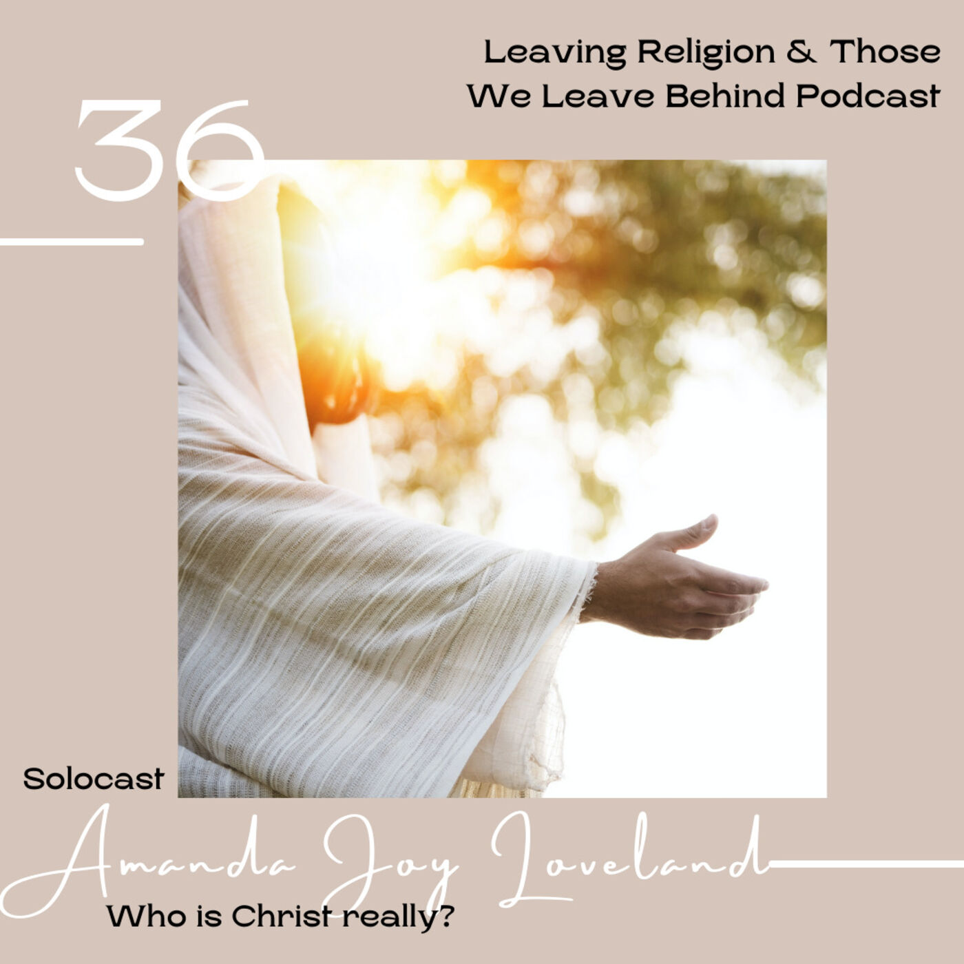 Who Is Christ Really? – Leaving Religion: a Guide – Podcast – Podtail