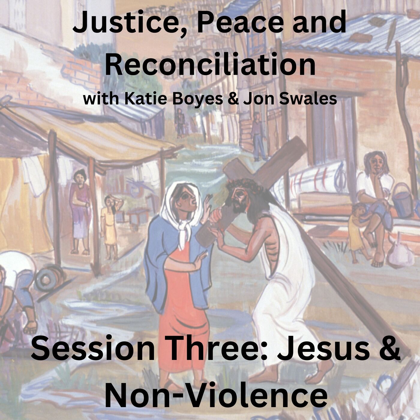 JPR Session Three: Jesus & Non Violence – Lament & Hope: Prayers ...
