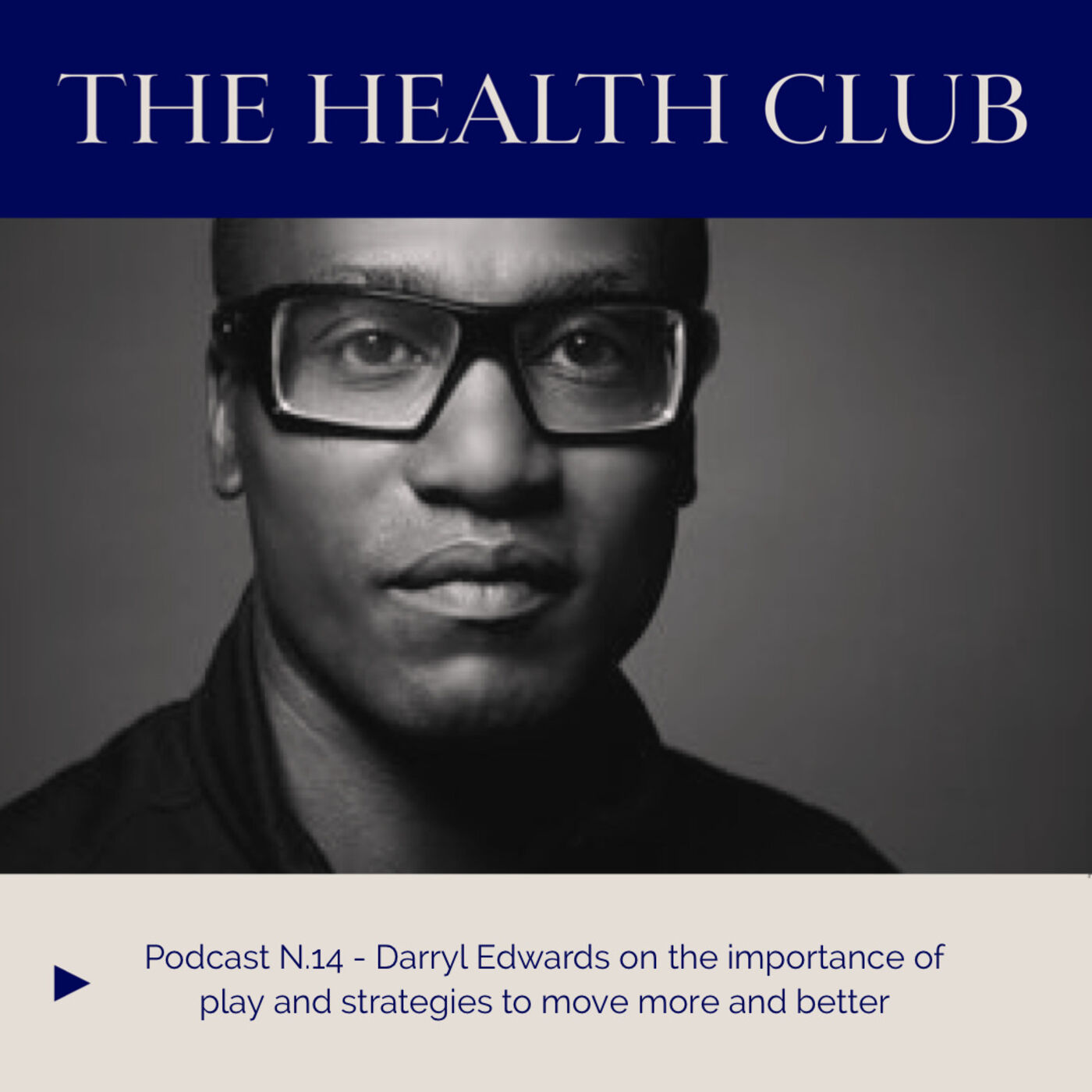 #14 - Darryl Edwards on the importance of play and how to move more and ...