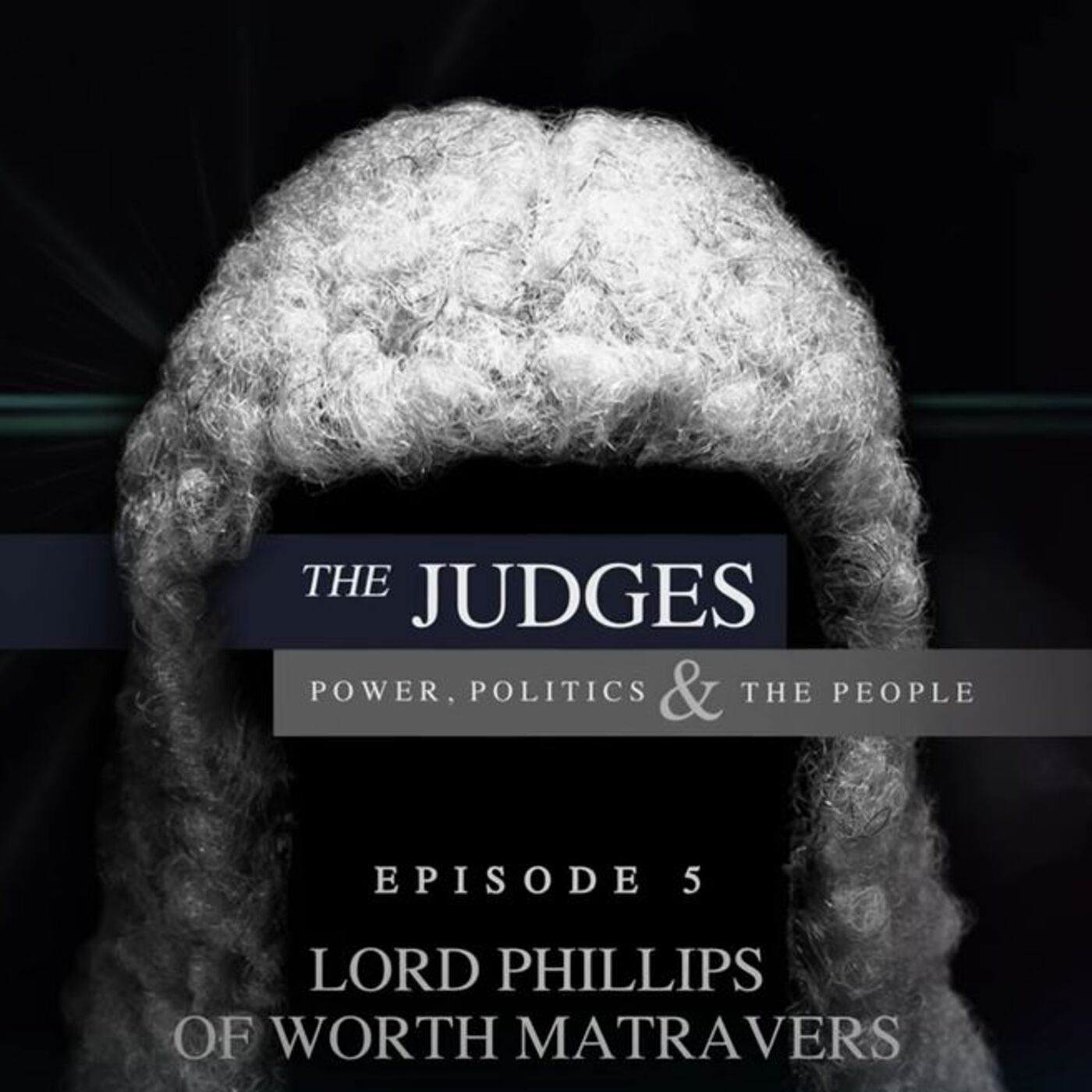 The Judges Podcast: Lord Phillips – The University of Law Podcast ...
